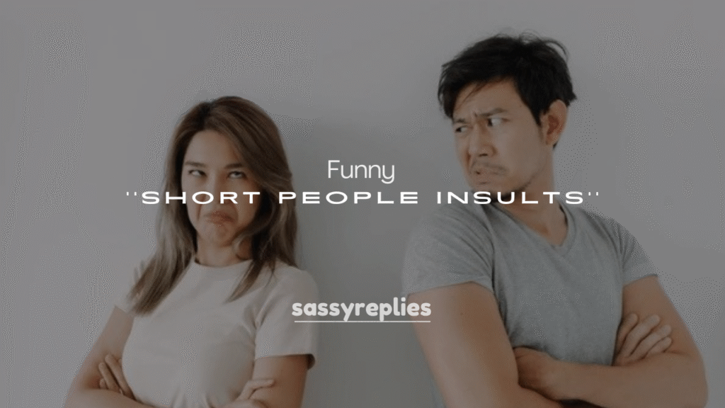 250+ Funny Short People Insults